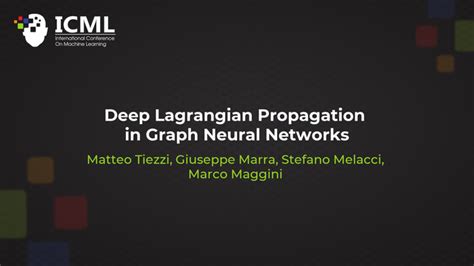 Matteo Tiezzi Giuseppe Marra Stefano Melacci Marco Maggini · Deep Lagrangian Propagation In