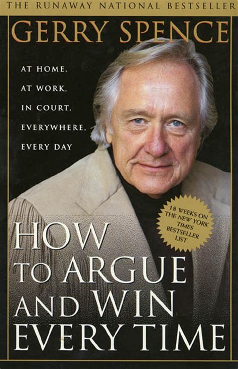 How to Argue & Win Every Time : At Home, At Work, In Court, Everywhere, Everyday (Paperback ...
