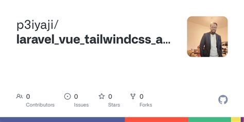 Github P3iyajilaravelvuetailwindcssauthanddashboard