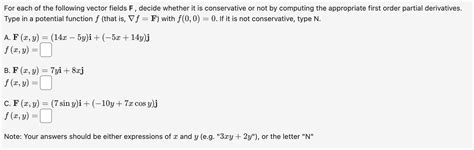 Solved For Each Of The Following Vector Fields F Decide Chegg