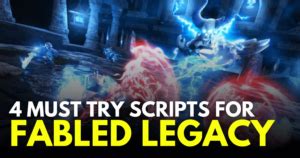 4 Fabled Legacy Scripts You Cant Miss Game Tier List
