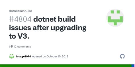 Dotnet Build Issues After Upgrading To V3 · Issue 4804 · Dotnetmsbuild · Github