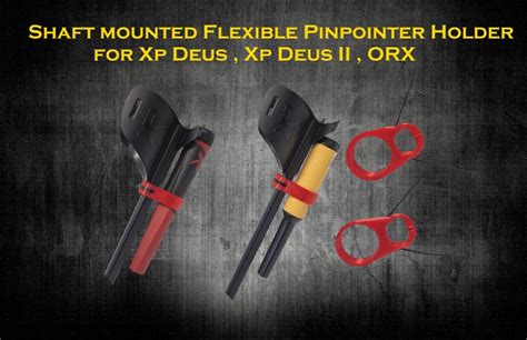 Xp Deus Accessories Shaft Mounted Flexible Pinpointer Holder For Xp Deus Xp Deus Ii Orx Xp Deus Accessories Shaft Mounted Flexible Pinpointer Holder For Xp Deus Xp Deus Ii Orx