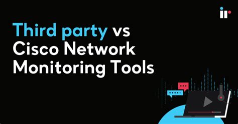 Network Monitoring Cisco Network Monitoring Tools IR