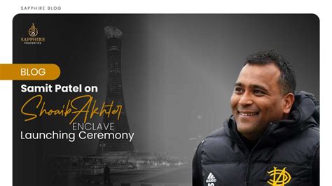 Samit Patel On Shoaib Akhtar Enclave Launching Ceremony