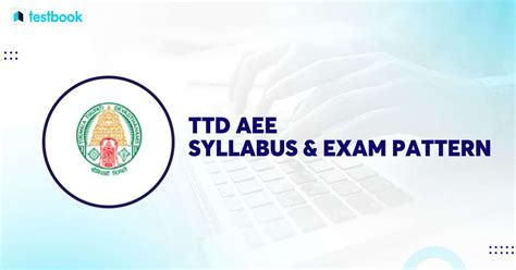 Ttd Aee Syllabus And Exam Pattern 2024 Pdf Download