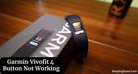 Garmin Vivofit Button Not Working Causes Solutions