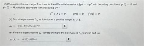 Solved Find The Eigenvalues And Eigenfunctions For The