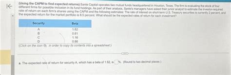 solved using the capm to find expected returns sante