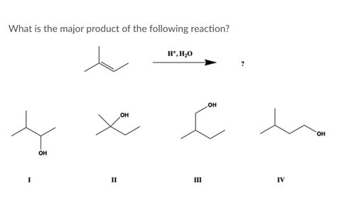 [Solved]: Major Product? What is the major product of the