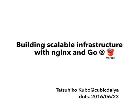 building scalable infrastructure at mercari speaker deck