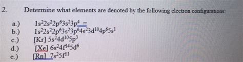 solved 2 determine what elements are denoted by the