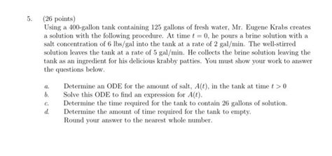 Solved 26 Points Using A 400 Gallon Tank Containing 125