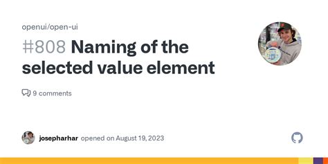 naming of the selected value element · issue 808 · openui open ui · github