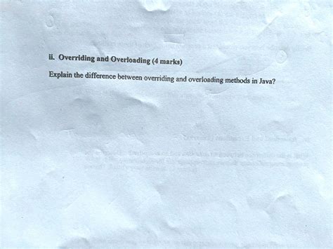 Solved Ii Overriding And Overloading 4 Marks Explain The Difference