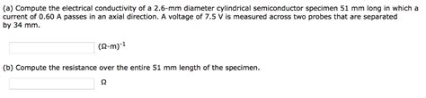 Solved A Compute The Electrical Conductivity Of A 2 6 Mm