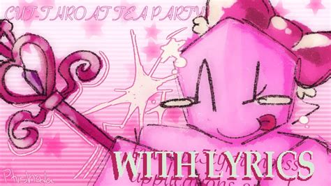 Cut Throat Tea Party WITH LYRICS Pretty Princess Chase Theme FORSAKEN YouTube