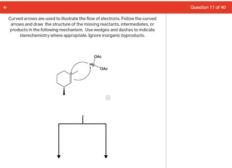 [Solved] . (- Question 11 of 40 Curved arrows are used to illustrate the... | Course Hero