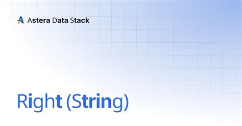 Right String Astera Data Stack