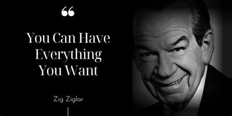 Zig Ziglar You Can Have Everything You Want Successful Spirit