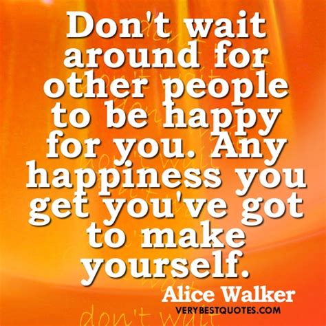 Make Yourself Happy Quotes Quotesgram