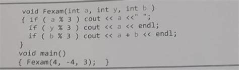 Solved Void Fexam Int A ﻿int Y ﻿int B ﻿if A3 ﻿cout