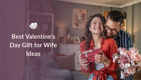 Best Valentines Day Ts For Wife Holiday Whisper Your Travel