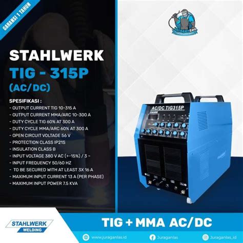 Jual Stahlwerk Tig 315p Ac Dc Mesin Las Argon Pulse Di Seller Juragan Las Juragan Las Kota