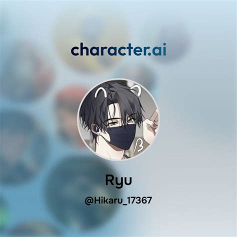 Chat With Ryu Character Ai Ai Chat Reimagined Your Words Your World