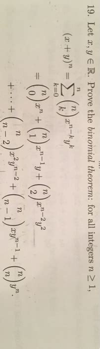 Solved 19 Let X Y E R Prove The Binomial Theorem For All Chegg Com