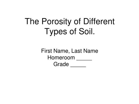 PPT The Porosity Of Different Types Of Soil PowerPoint Presentation ID 9466758