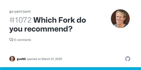 which fork do you recommend · issue 1072 · go yaml yaml · github