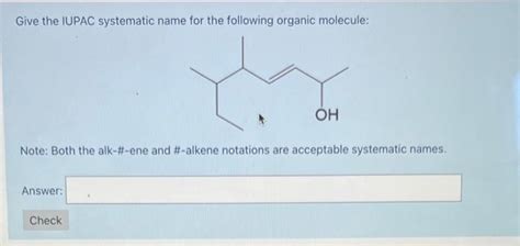 Solved Give The Iupac Systematic Name For The Following