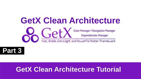 Getx Clean Architecture Part 3 Flutter Tutorials Youtube