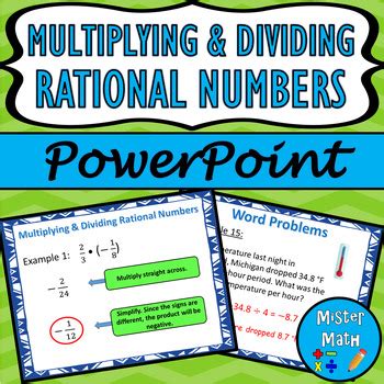 Multiplying Dividing Rational Numbers PowerPoint Lesson By Mister Math