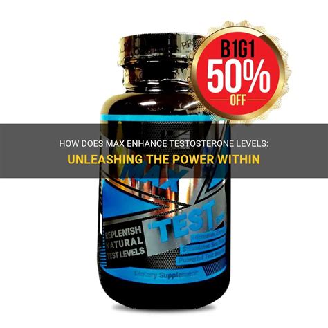 How Does Max Enhance Testosterone Levels Unleashing The Power Within