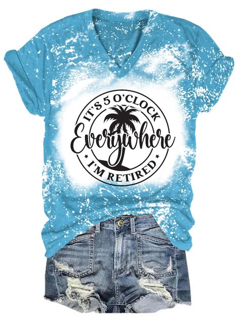 Its 5 Oclock Everywhere Im Retired Tie Dye T Shirt Wonder Closets