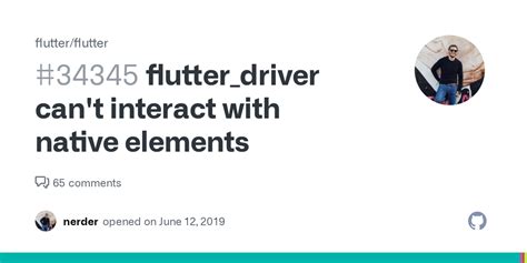 Flutterdriver Cant Interact With Native Elements · Issue 34345 · Flutterflutter · Github