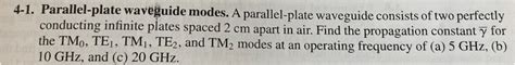 Solved 4 1 Parallel Plate Waveguide Modes A Parallel