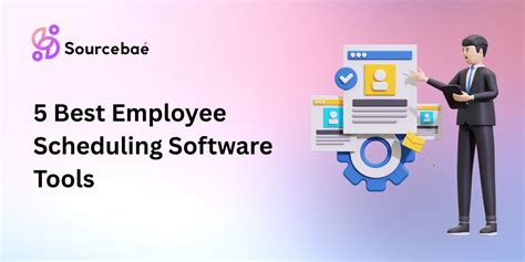 5 Best Employee Scheduling Software Tools Sourcebae