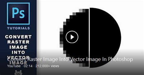 A Quick And Easy Way To Turn A Raster Image Into A Vector Image In Photoshop Raster Image