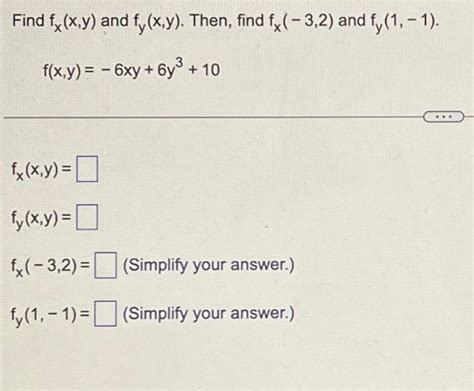 Solved Find Fx X Y And Fy X Y Then Find Fx 3 2 And Chegg Com