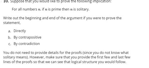 Solved 10 Suppose That You Would Like To Prove The Chegg Com