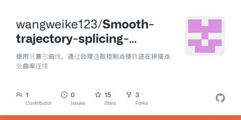 GitHub wangweike Smooth trajectory splicing based on Bezier curve 使用贝塞尔曲线通过合理选取控制点使轨迹在拼接点