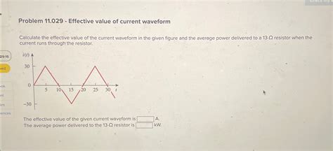 Solved Problem Effective Value Of Current Chegg