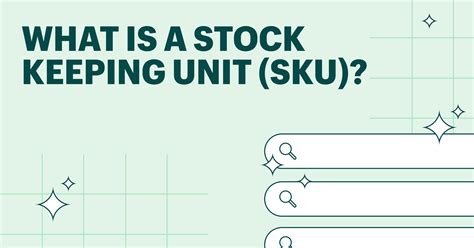 What Is A Stock Keeping Unit Sku Definition And Guide 2024