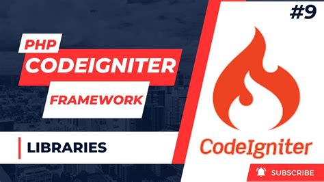 Codeigniter Tutorial In Hindi 9 2023 Libraries In Codeigniter 3 Codeigniter Youtube