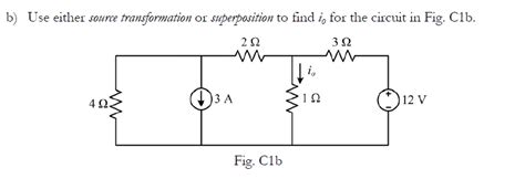 Solved Use Superpostion And Source Transformation To Find Io