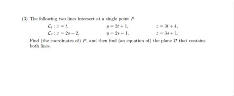 Solved 3 The Following Two Lines Intersect At A Single Chegg Com
