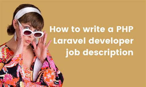 How To Write A Php Laravel Developer Job Description Testgorilla